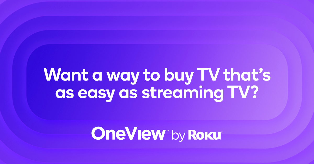 Roku’s Biggest-Ever Ad Campaign for OneView | Roku Advertising