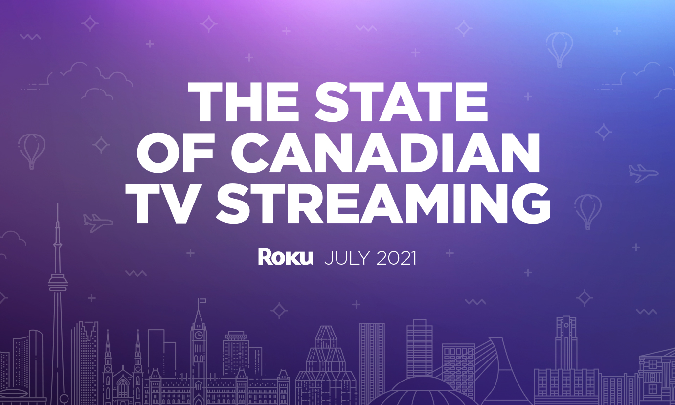 First Look: The State of Canadian TV Streaming 2021