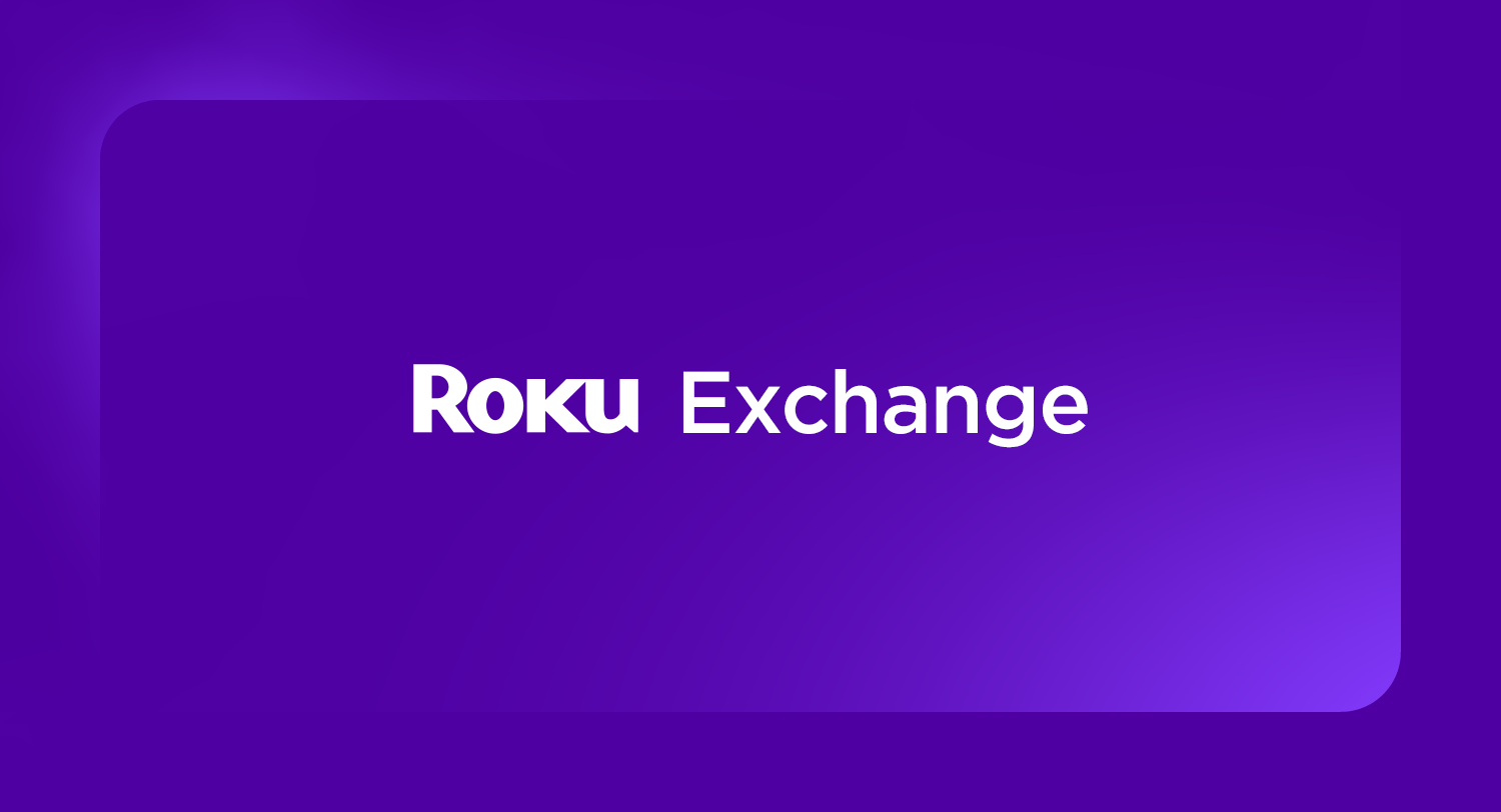 Introducing Roku Exchange, an ad tech gateway to Roku’s audience