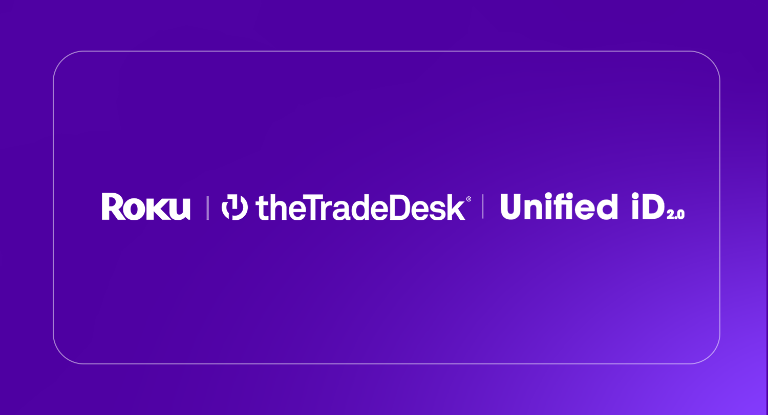 Roku + The Trade Desk UID2: Key takeaways