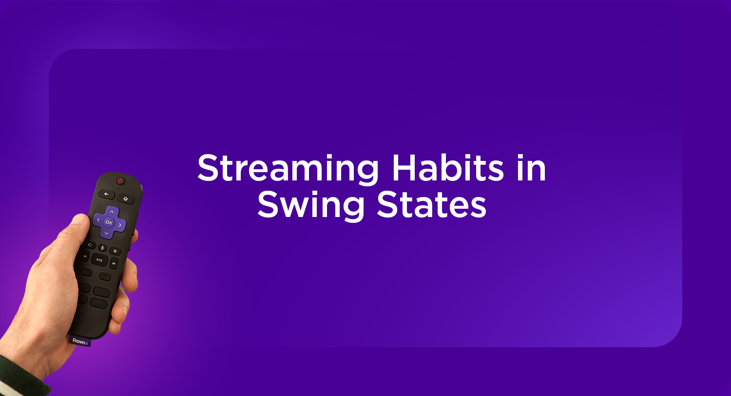 Swing state streaming: Voter insights ahead of the 2024 election