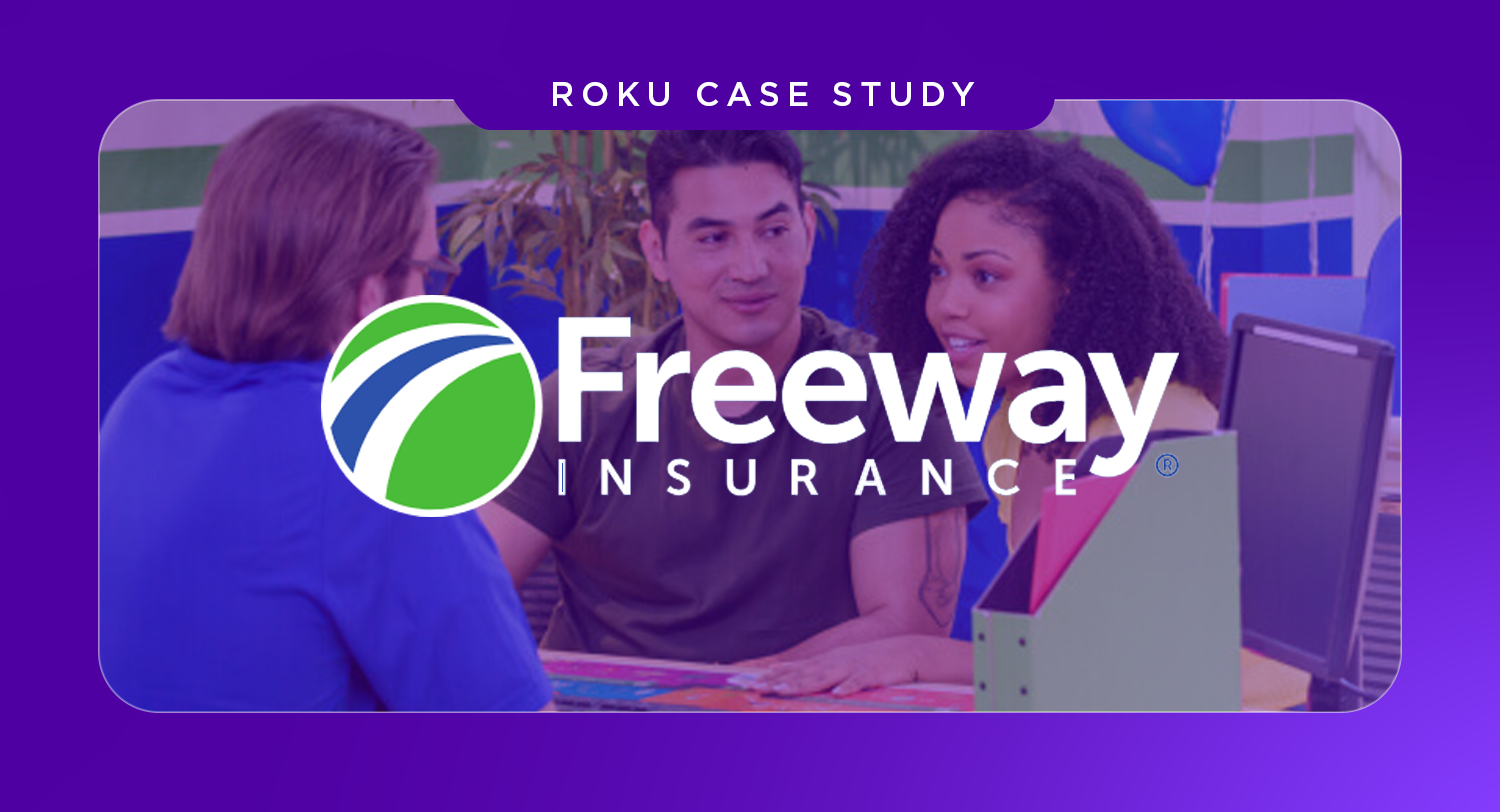 Freeway Insurance drives major lead growth with Roku Ads Manager