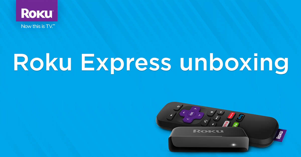 The new Roku Express and Roku Ultra unboxing