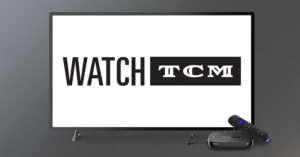 Watch TCM now available to stream on Roku devices
