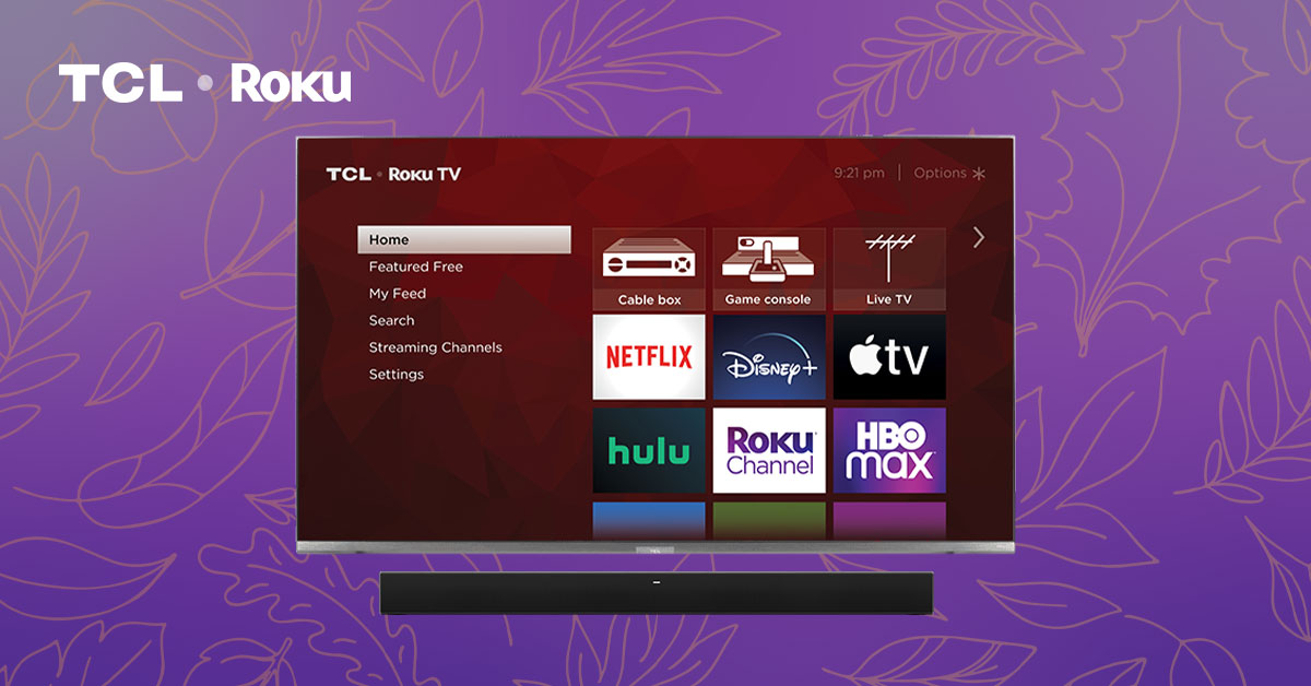Enter for a chance to win a TCL Roku TV and TCL Roku Wireless Soundbar