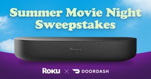 Roku x DoorDash Summer Movie Night Sweepstakes