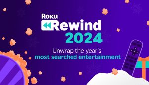 It’s here: Roku Rewind 2024