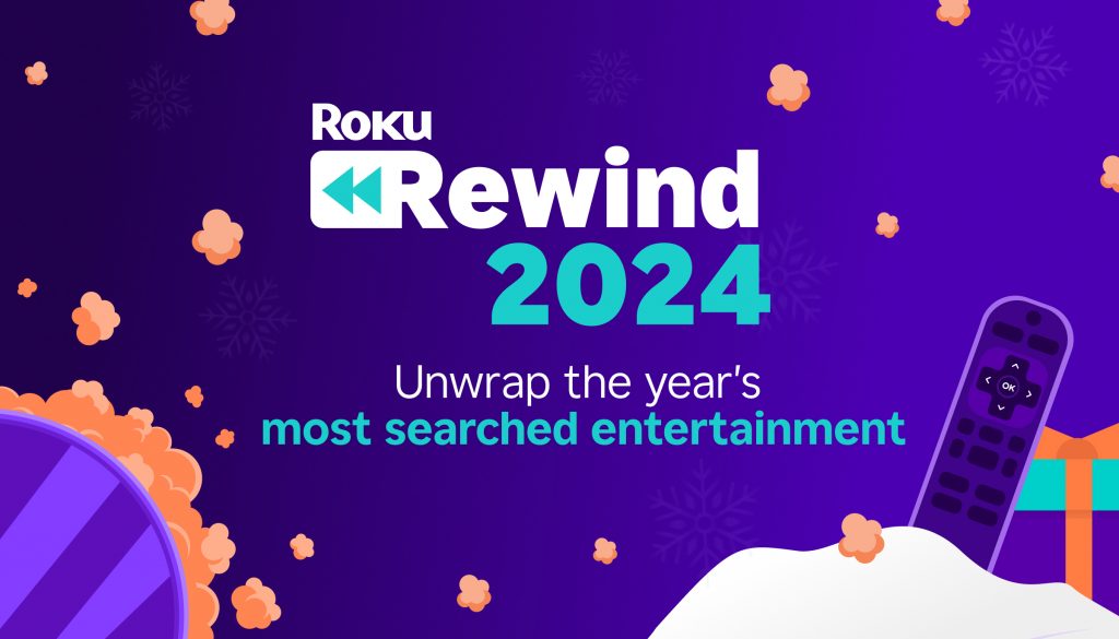 It’s here: Roku Rewind 2024!