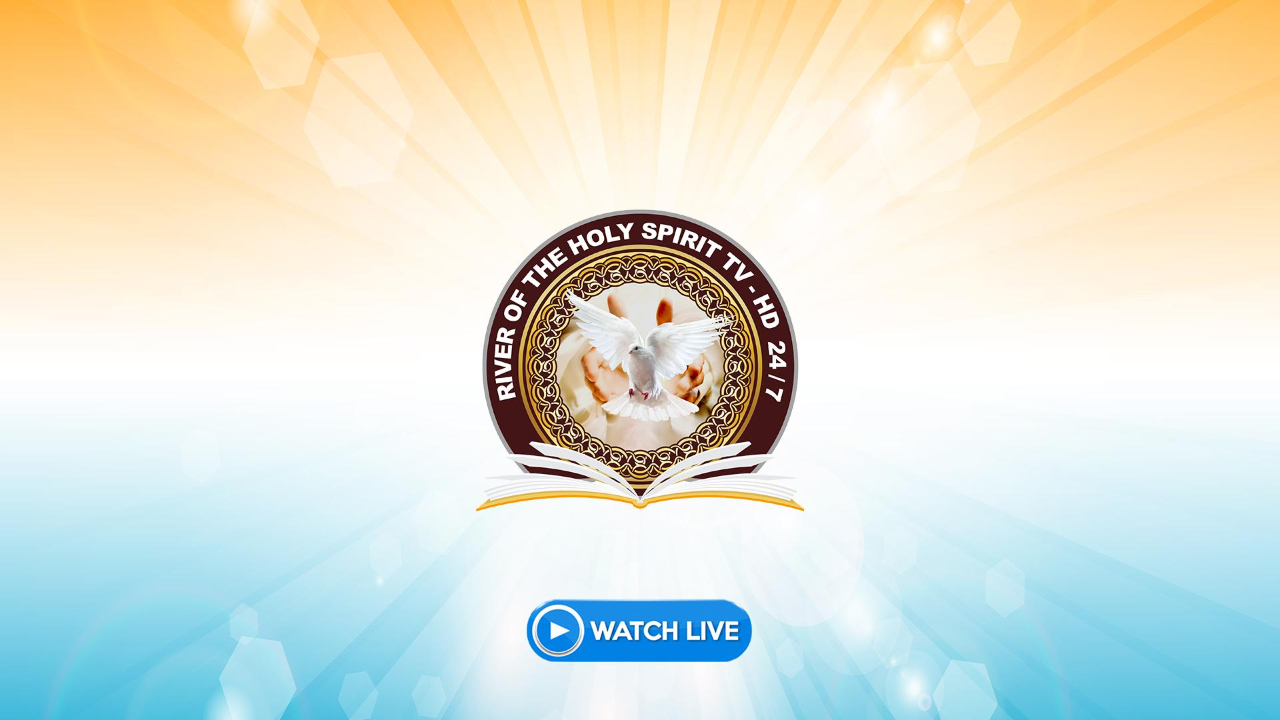 RIVER OF THE HOLY SPIRIT TV | RK Guide