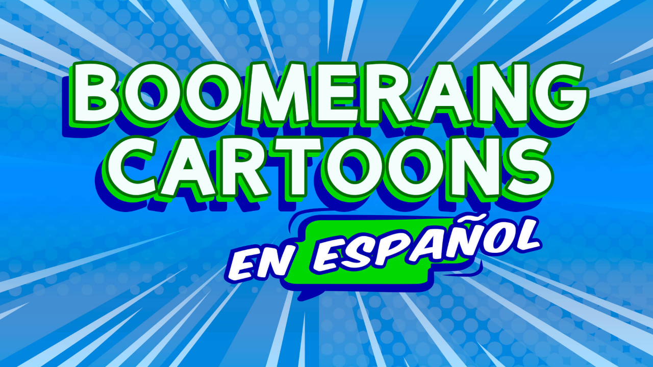 Boomerang Cartoons Español | Tienda de canales Roku | Roku