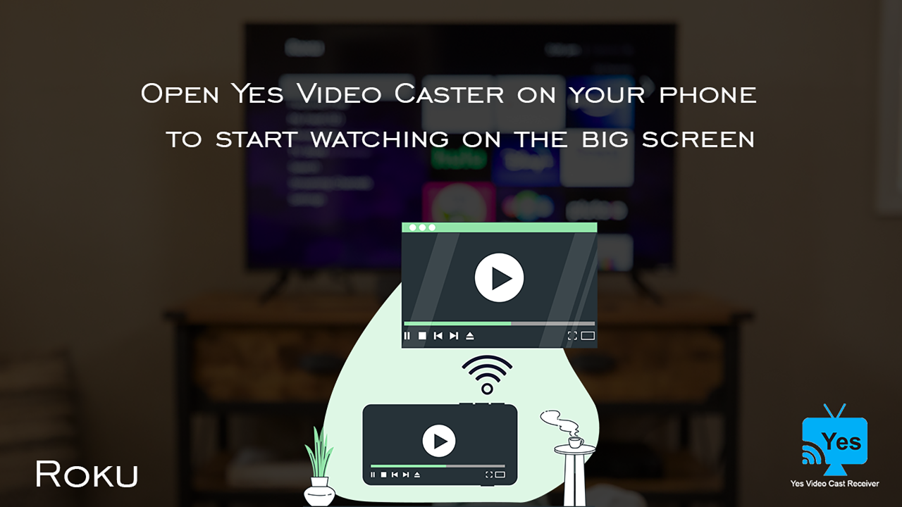Yes Video Cast Receiver | TV App | Roku Channel Store | Roku