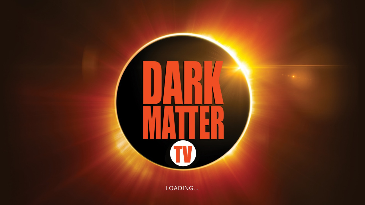 Dark Matter TV | TV App | Roku Channel Store | Roku