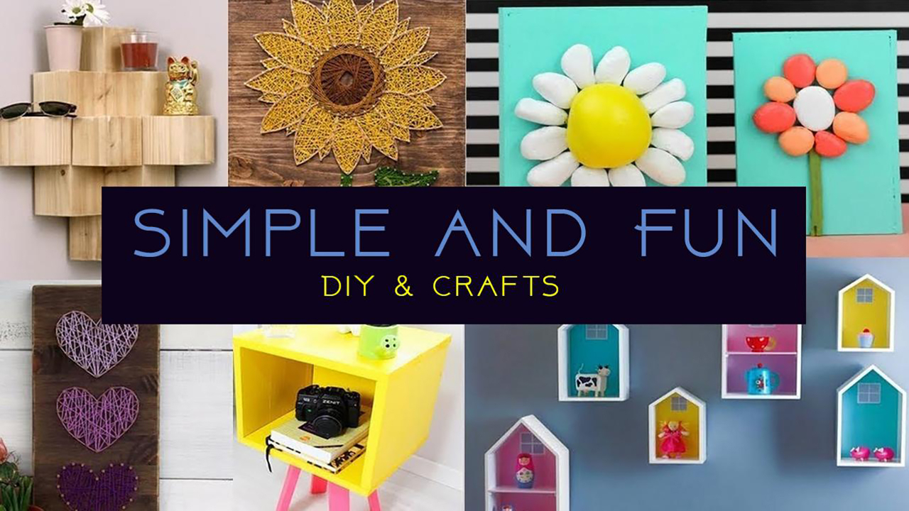 Simple and Fun : DIY & Crafts | RK Guide